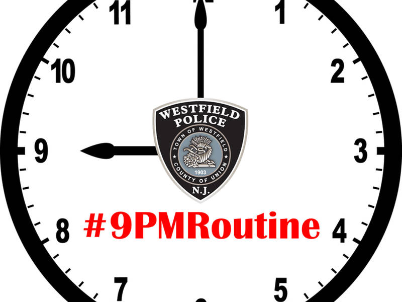 #9PMRoutine Launched In Westfield: Police | Westfield, NJ Patch